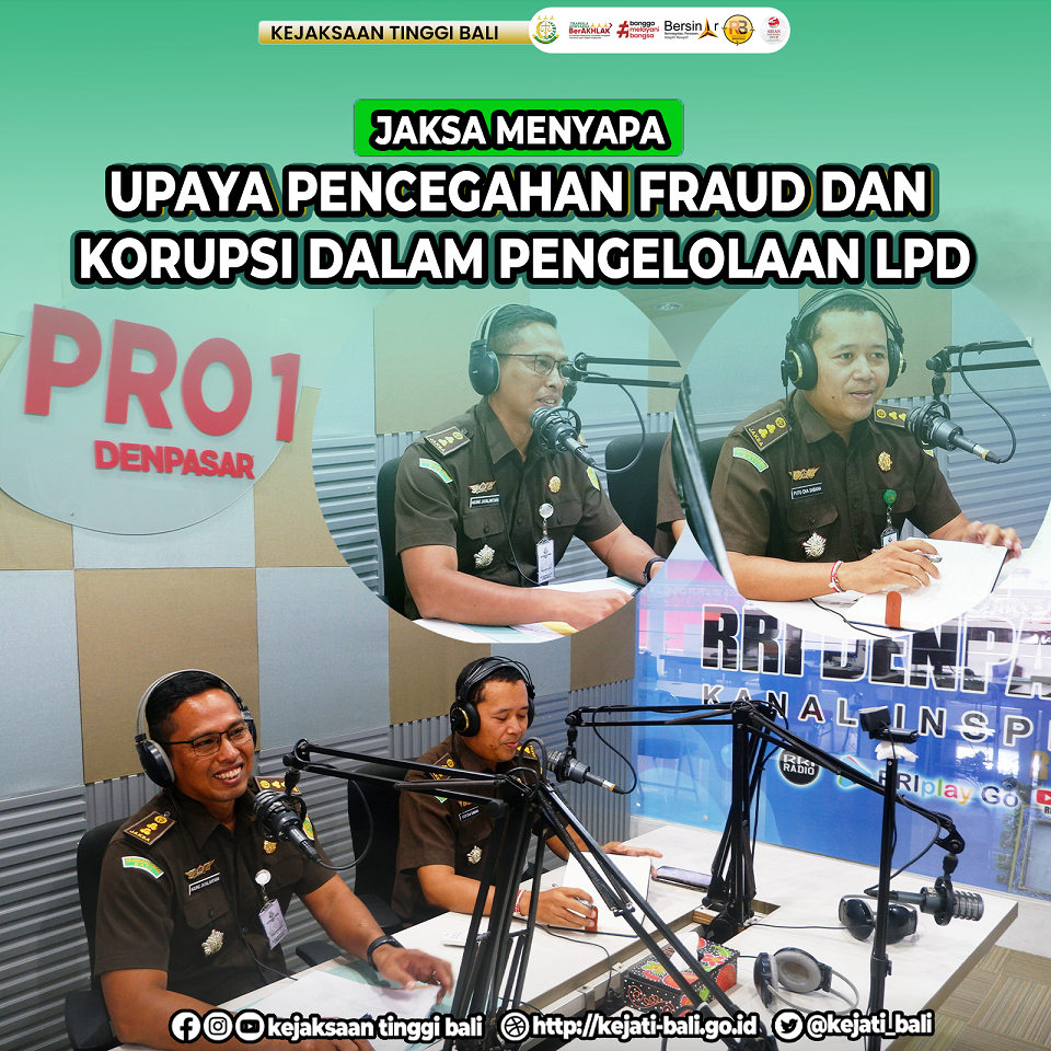 Jaksa Menyapa : Upaya Pencegahan Fraud dan Korupsi dalam Pengelolaan ...
