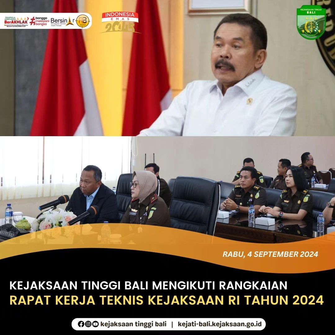 Kejaksaan Tinggi Bali Mengikuti Rangkaian Rapat Kerja Teknis Kejaksaan RI Tahun 2024 | kejati ...