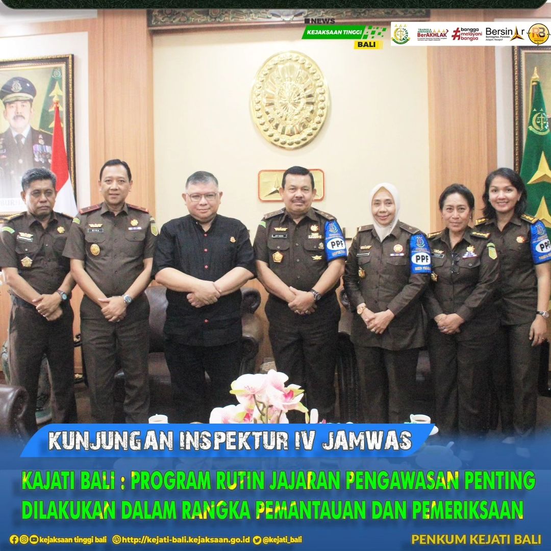 Kunjungan Inspektur IV JAMWAS : Kajati Bali Mengapresiasi Kunjungan ...