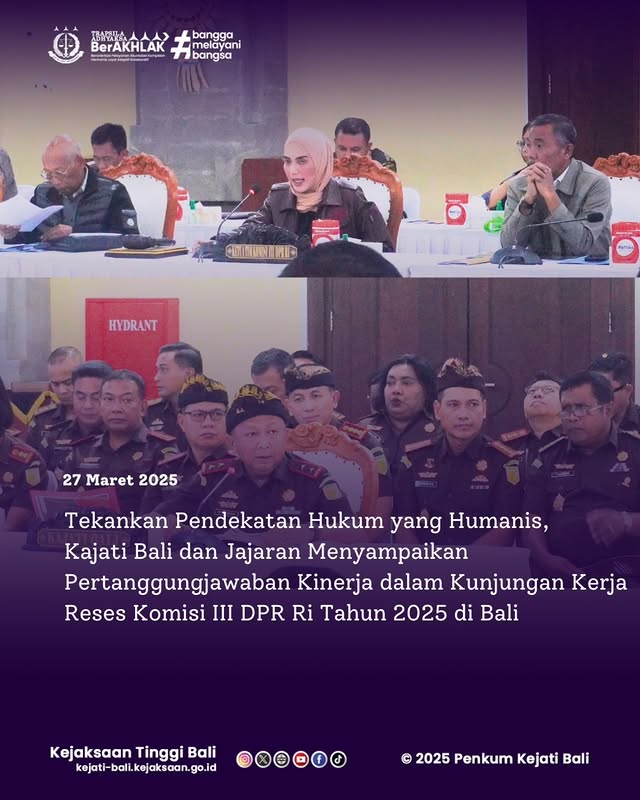 Tekankan Pendekatan Hukum yang Humanis, Kejati Bali dan Jajaran Menyampaikan Pertanggungjawaban ...